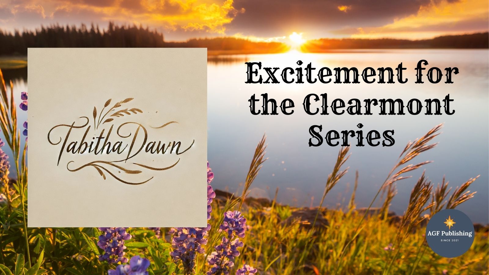 Tabitha Dawn’s Excitement for the Clearmont Series